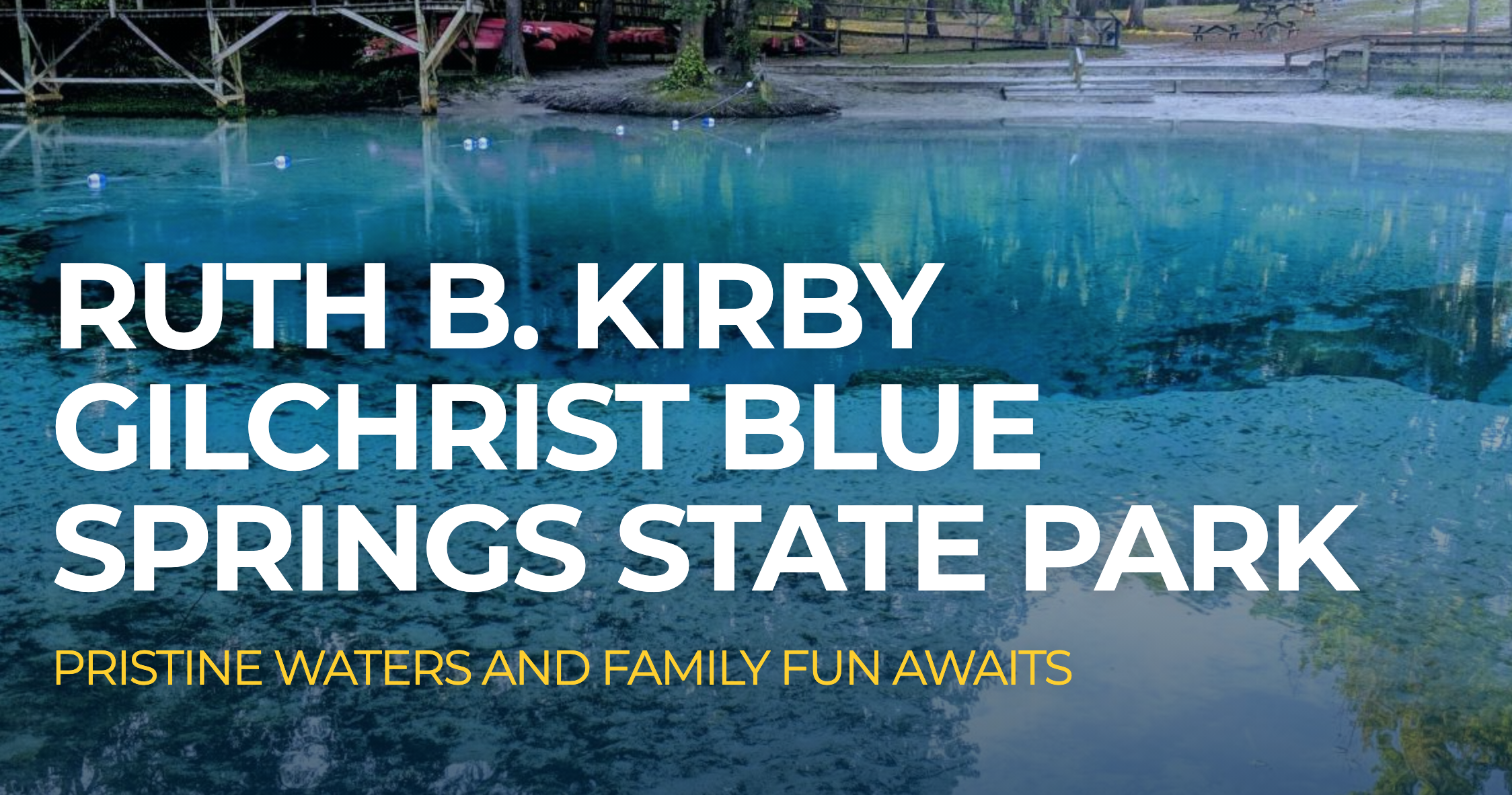 Gilchrist Blue Springs Park | Giggle Magazine